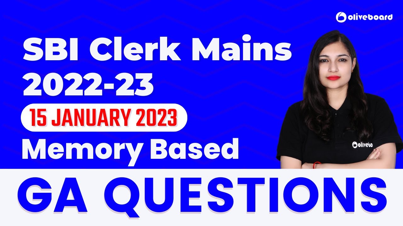 GA Questions Asked in SBI Clerk Mains 2022-23 | SBI Clerk Mains GA Memory Based Paper 202-23 ...