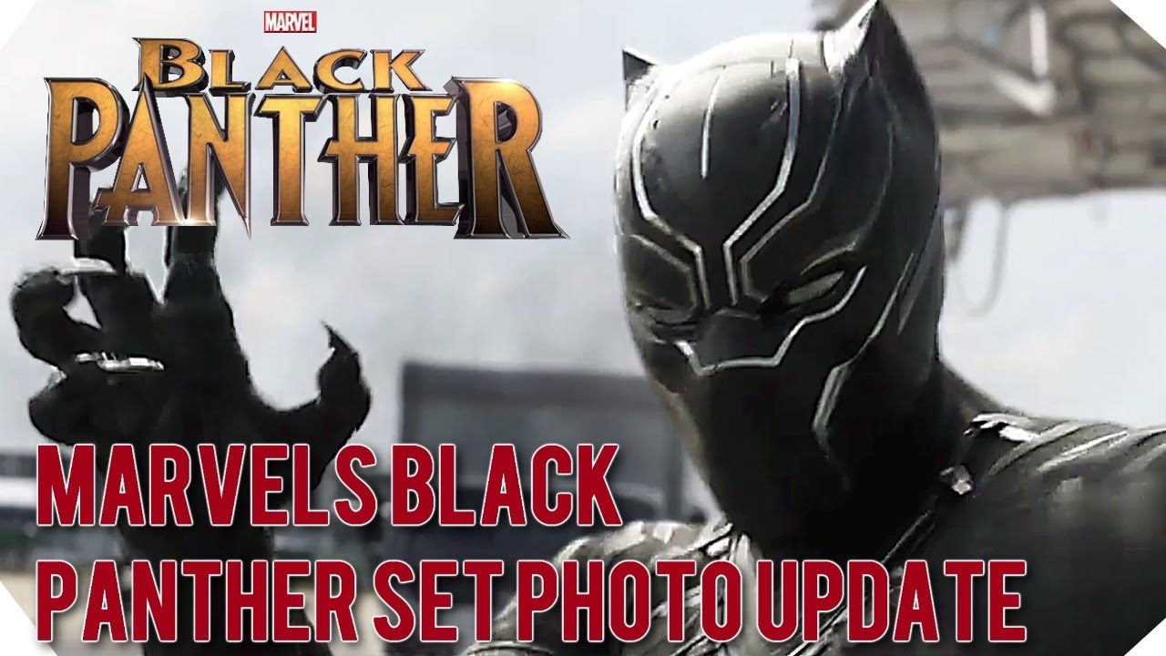 Marvel's Black Panther set photo update - YouTube