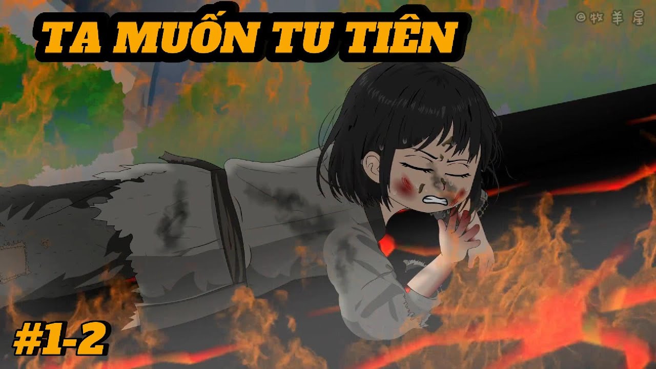 Tập 1-2 | Ta Muốn Tu Tiên | 2K Review - YouTube