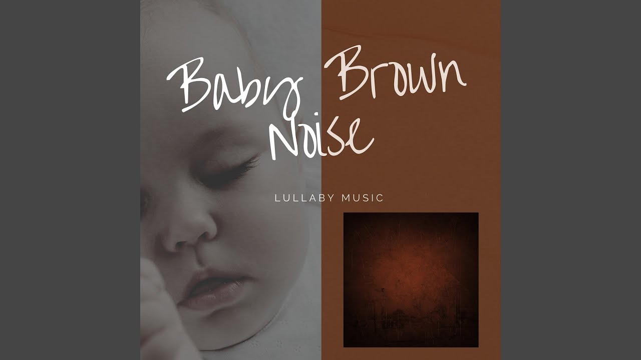 Brown Noise Music Box - Lullaby for My Dearest - YouTube