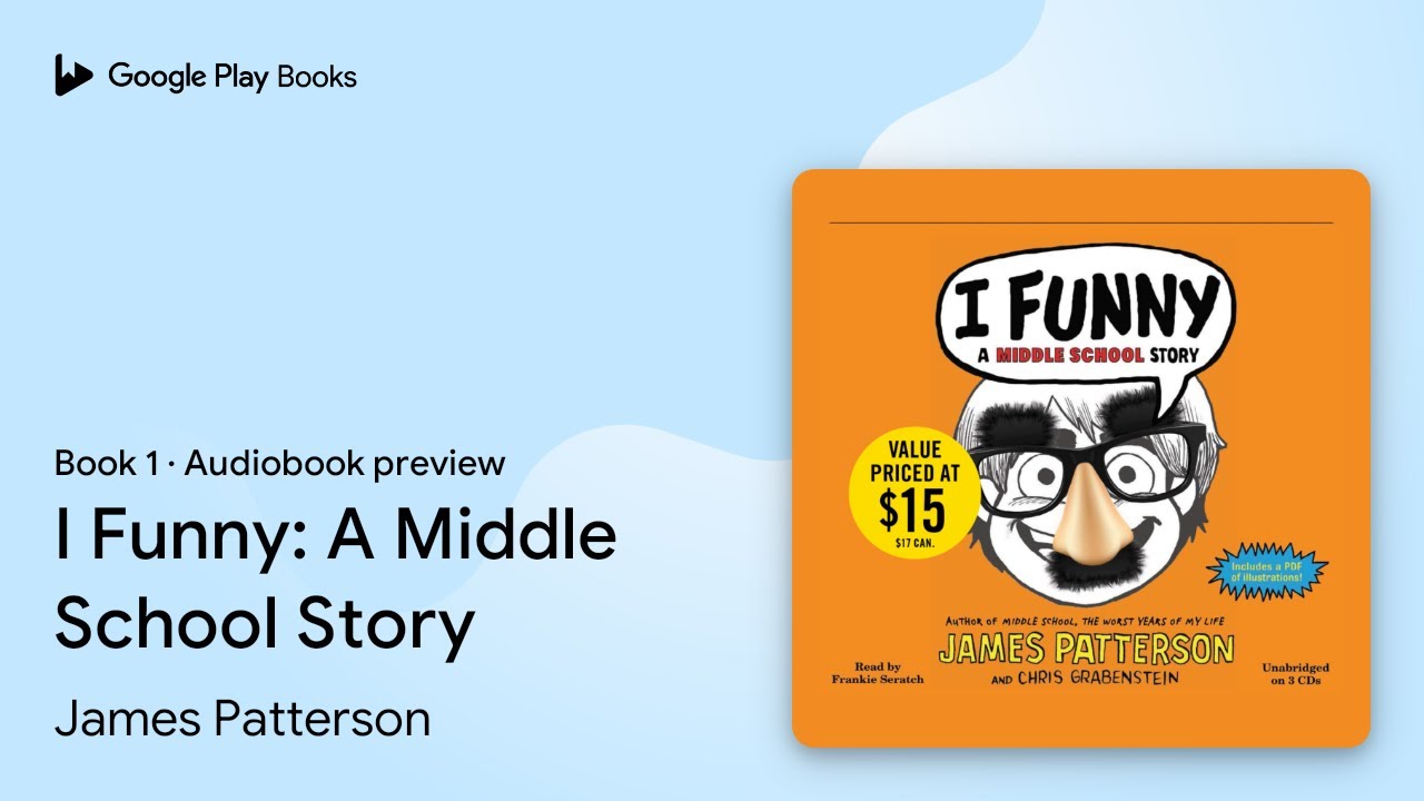 I Funny: A Middle School Story Book 1 by James Patterson · Audiobook ...