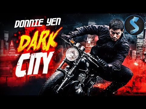 Danger, and Redemption | Dark City | Action | Full Movie | Martial Arts | Donnie Yen