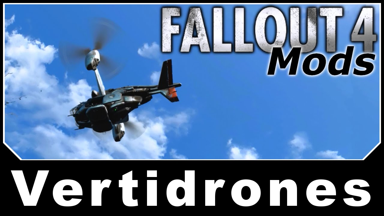 Fallout 4 Mods - Vertidrones - YouTube
