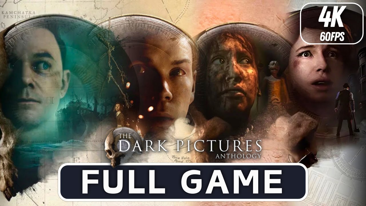 The Dark Pictures Anthology - 4 Full Games Longplay Walkthrough - YouTube