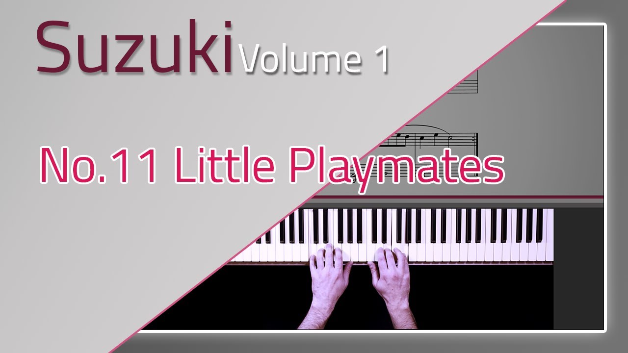 Little Playmates , Suzuki Piano Book 1 Tutorial - YouTube