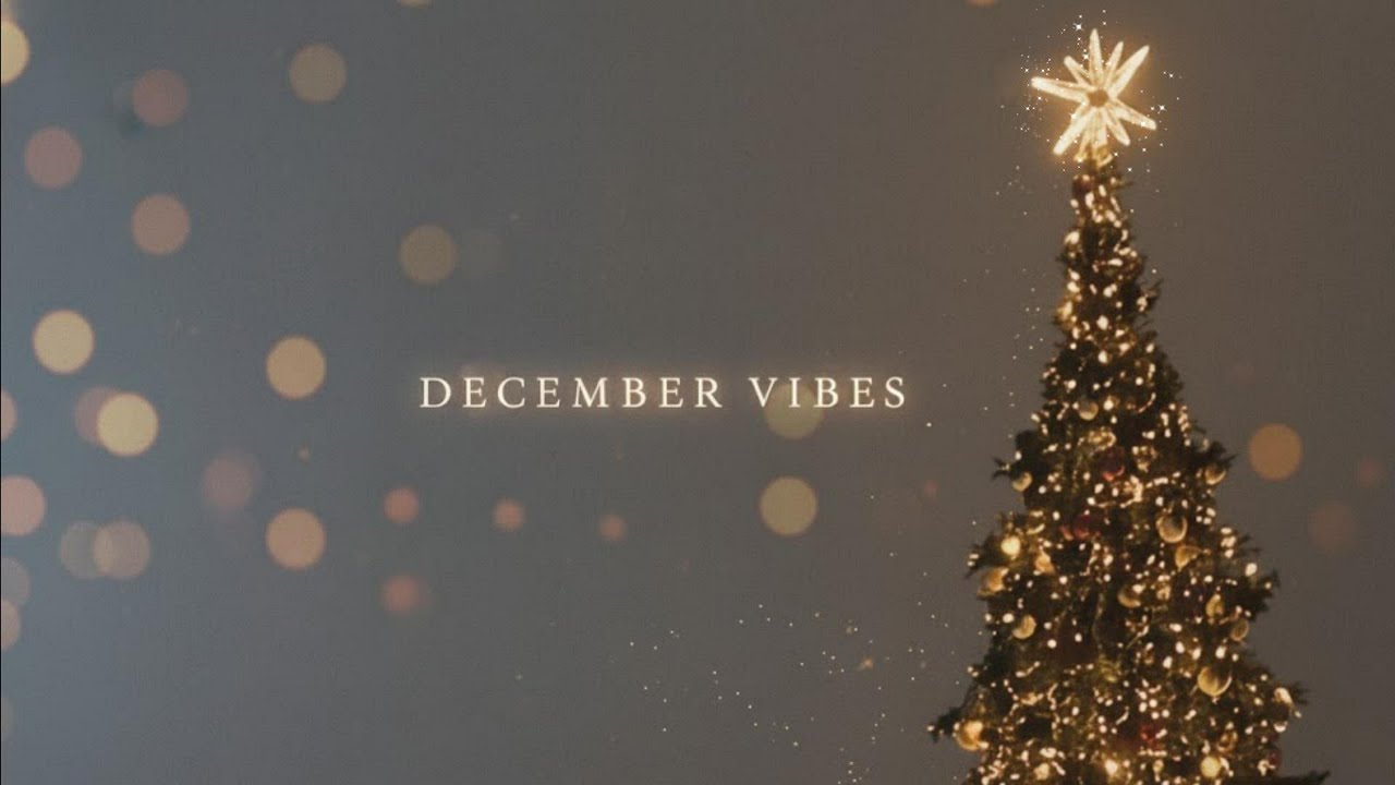 Playlist | December is coming with Christmas Chill Vibes🎄 - YouTube