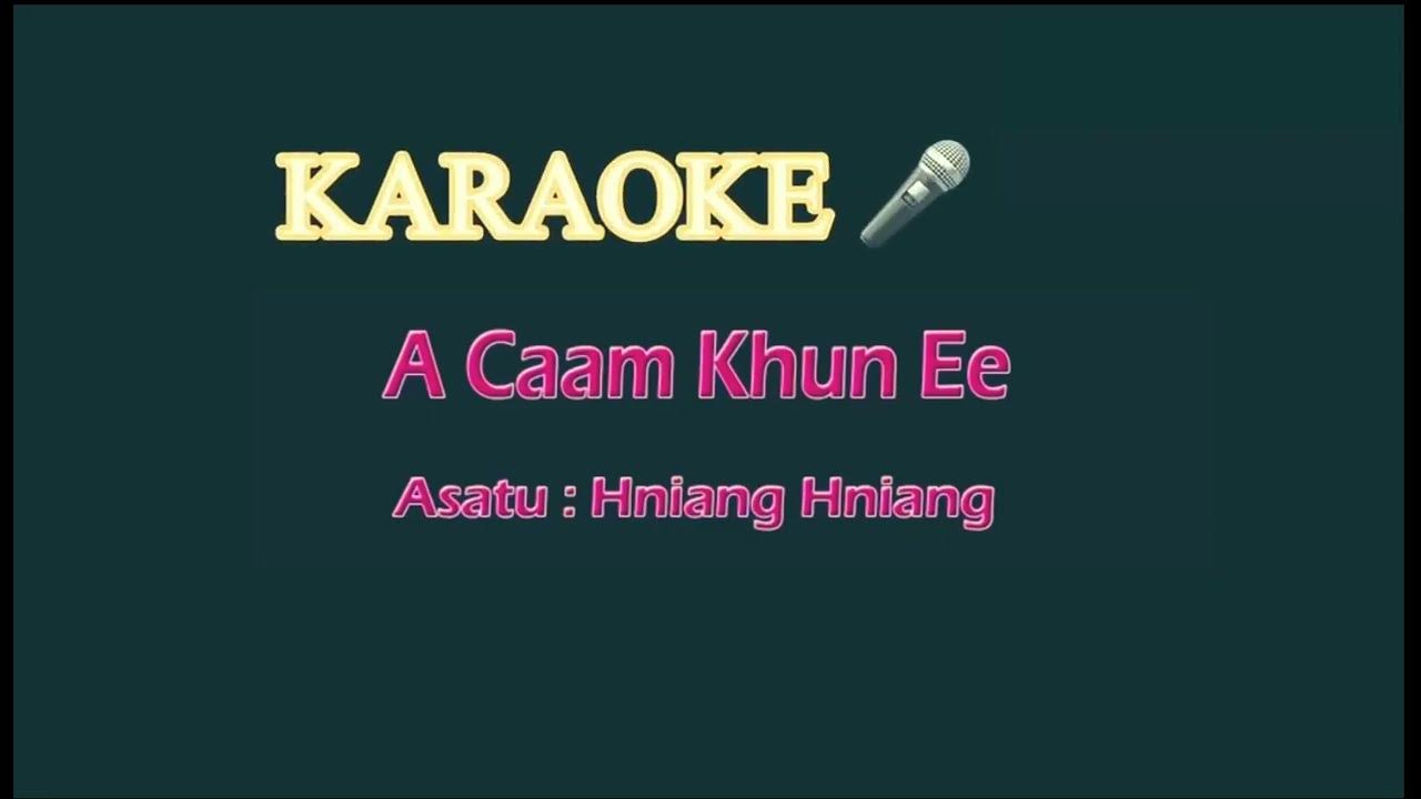A caam khun e - Karaoke - Dawt Hlei Hniang - YouTube