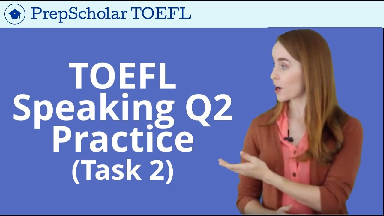 TOEFL Speaking Practice Test With Answers ion 2 YouTube TOEFL Speaking Practice Test With Answers ion 2 YouTube