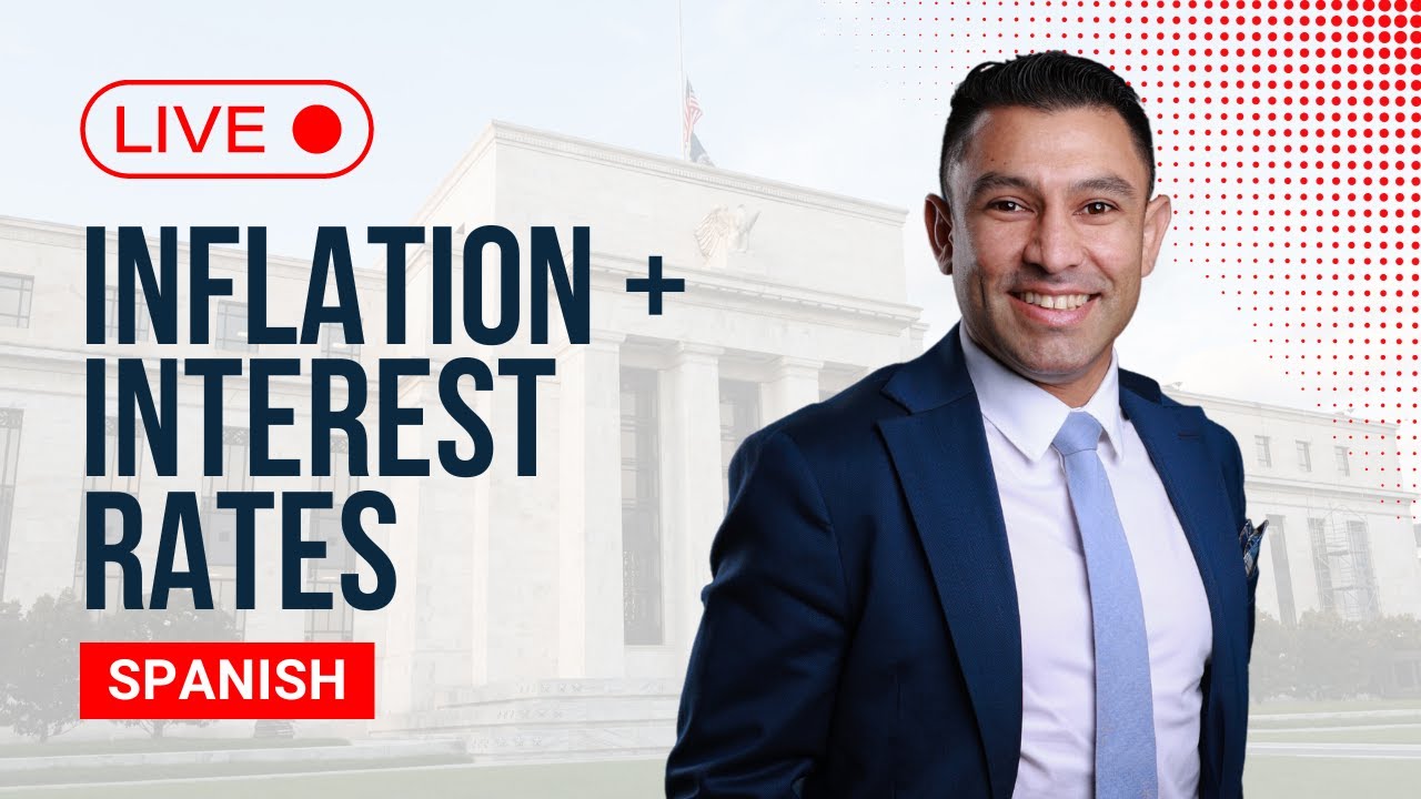 Inflation & Interest Rates (Spanish) Live Report - YouTube