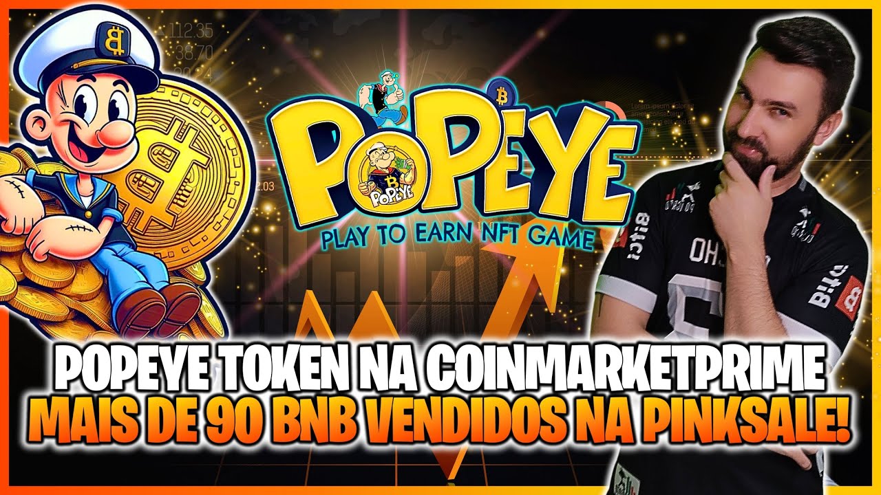 Popeye Token na CoinMarketPrime: Mais de 90 BNB Vendidos na PinkSale ...