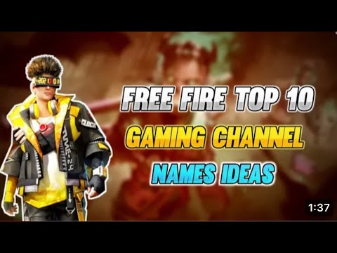 FREE FIRE GAMING CHANNEL NAMES IDEA #gamingchannelnames - YouTube