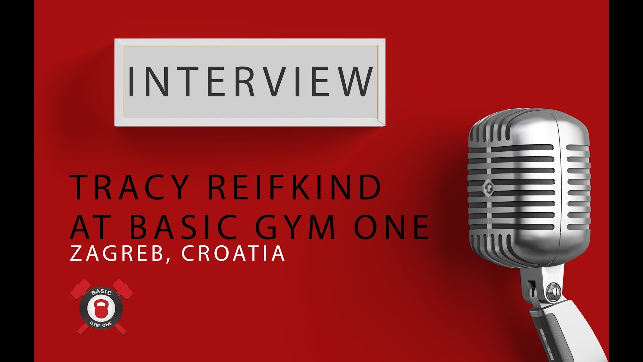 Interview with Tracy Reifkind at Basic Gym One in Zagreb (Croatia) - YouTube