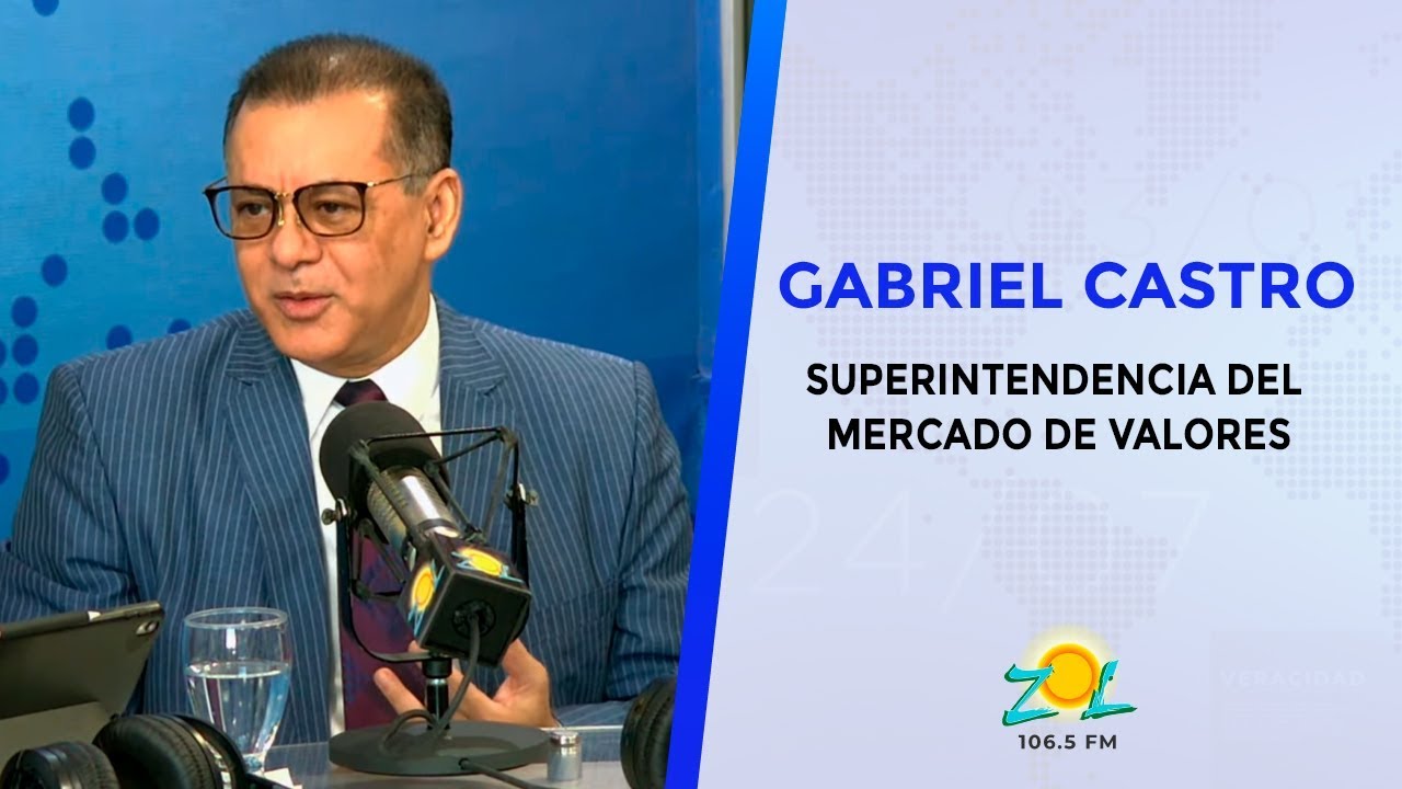 Gabriel Castro Superintendente de Valores logros en la Superintendencia ...