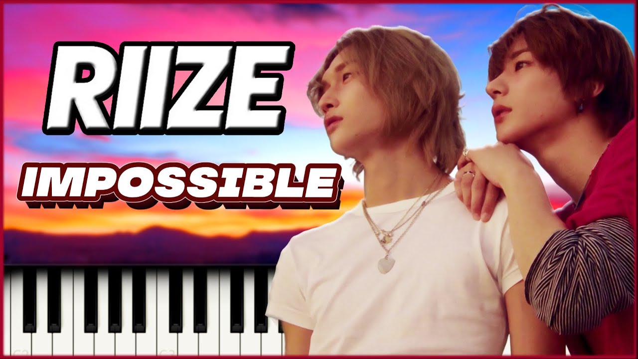 "Impossible" - RIIZE (라이즈) | Piano Tutorial & Sheet Music - YouTube