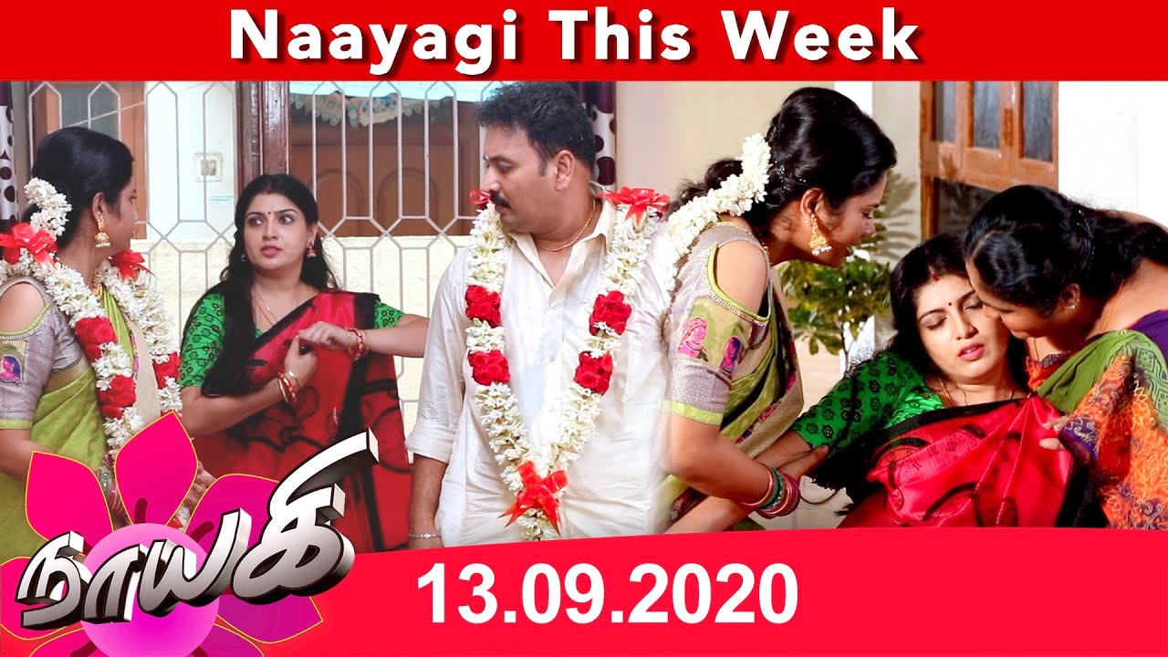 Naayagi Weekly Recap 13/09/2020 - YouTube