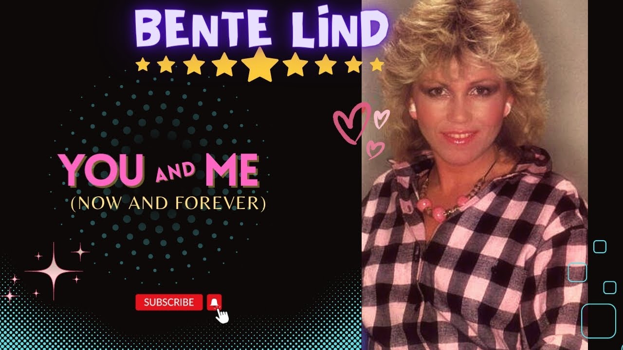 Bente Lind - You and Me (Now and Forever) | HQ Remastered Audio | 1988 ...
