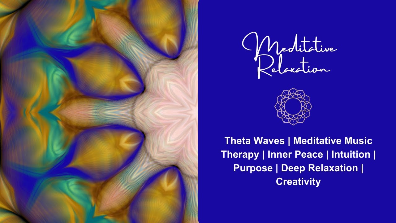 Theta Waves | Meditative Music Therapy | Inner Peace | Intuition ...