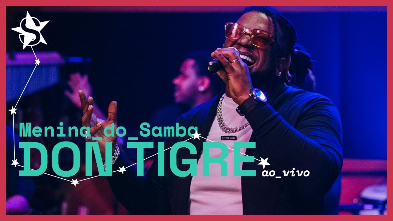 Don Tigre - Menina do Samba - Ao Vivo no Estúdio Showlivre 2024 - YouTube