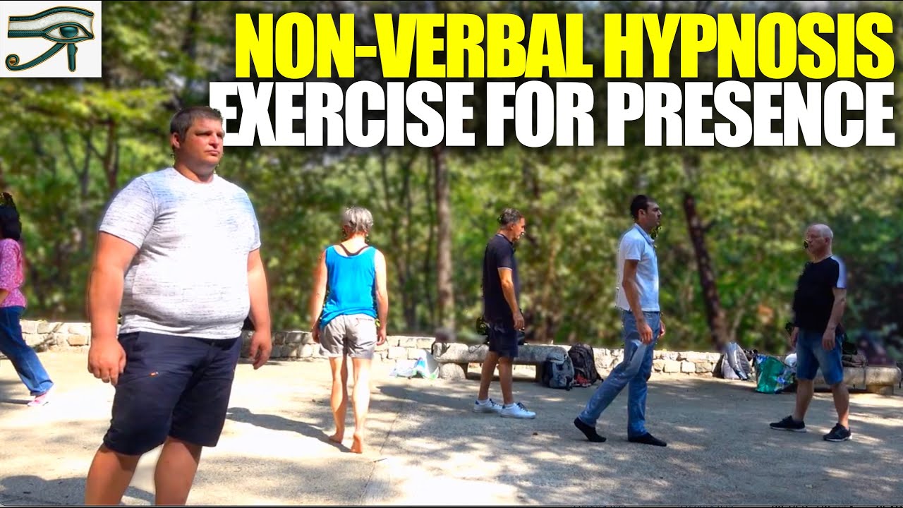 NON-VERBAL HYPNOSIS EXERCISE FOR PRESENCE / DR. PARET'S MASTERCLASS ...