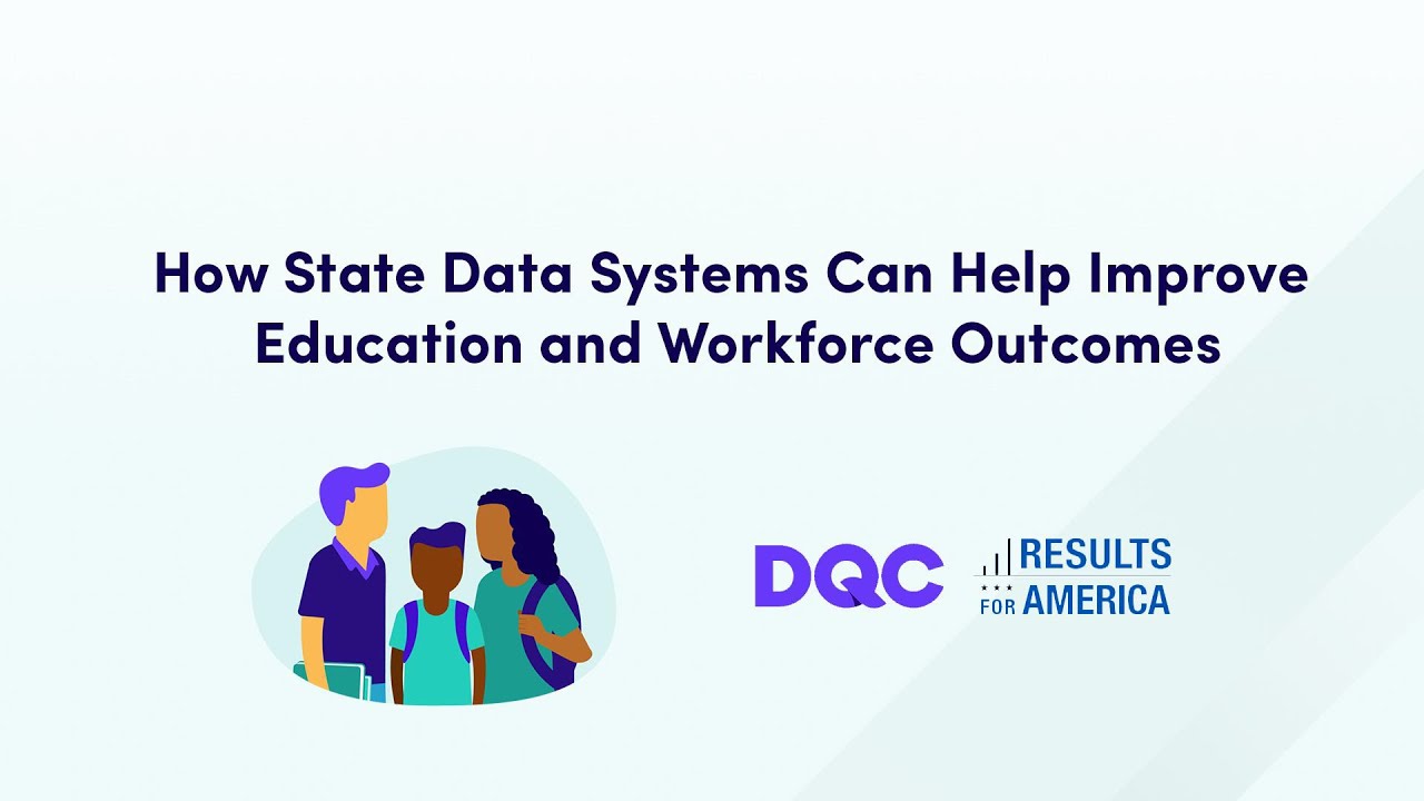 How State Data Systems Can Help Improve Education and Workforce ...