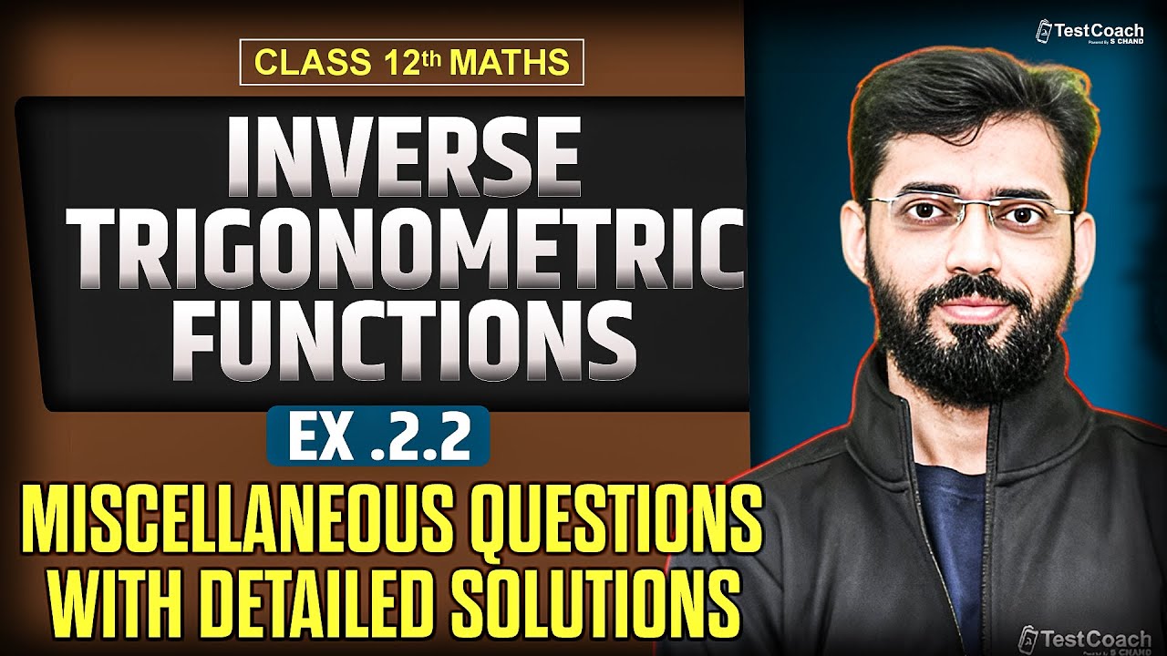 Class 12 Maths | Inverse Trigonometric Functions | Miscellaneous ...