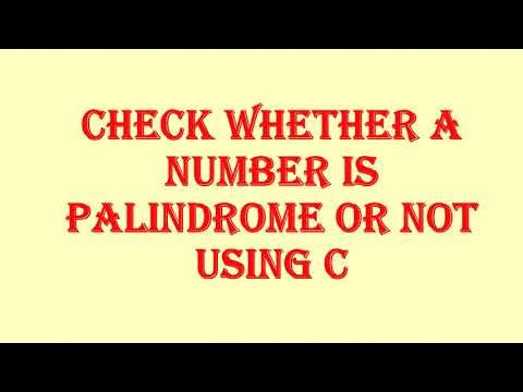Check the number is palindrome or not using C(Malayalam)/EST 102 Programming in C Part 40 - YouTube