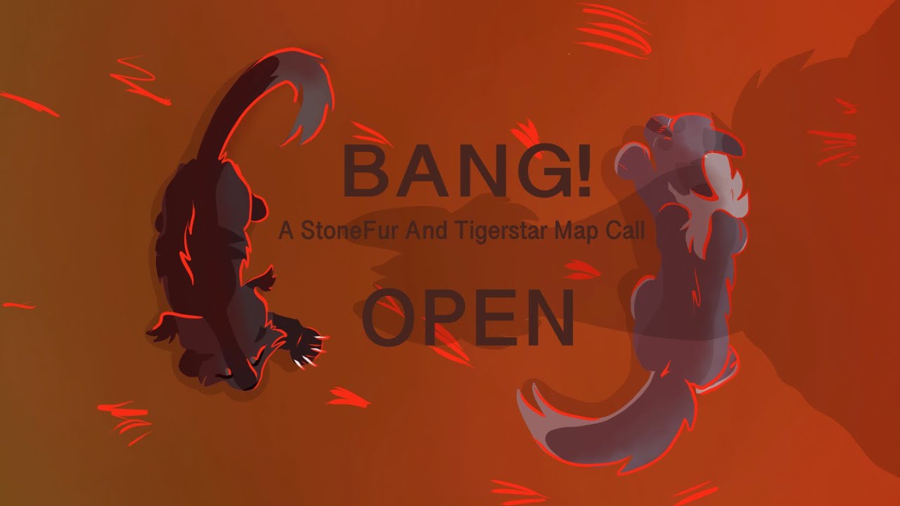 BANG! A Stonefur and TigerStar MAP Call | 1 OPEN! | (7/20 Completed ...