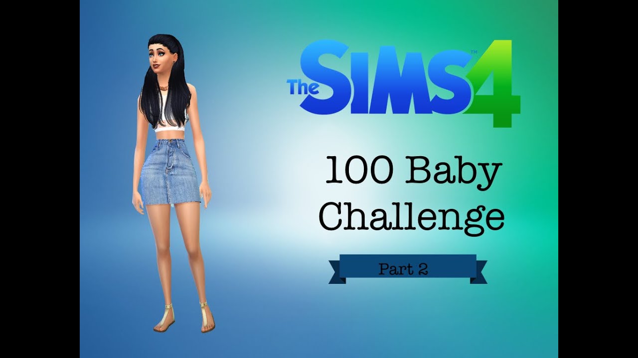 Lets Play-Sims 4 100 Baby challenge: Part 2 (Sugar Daddy)FIXED - YouTube