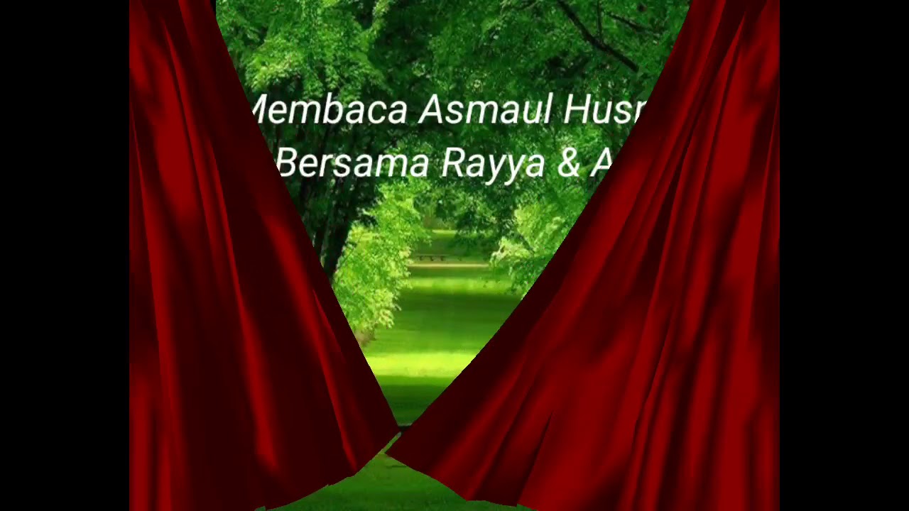 Asmaul Husna Bersama Rayya & Ali .....🙏🤲🤲🤲🙏 - YouTube