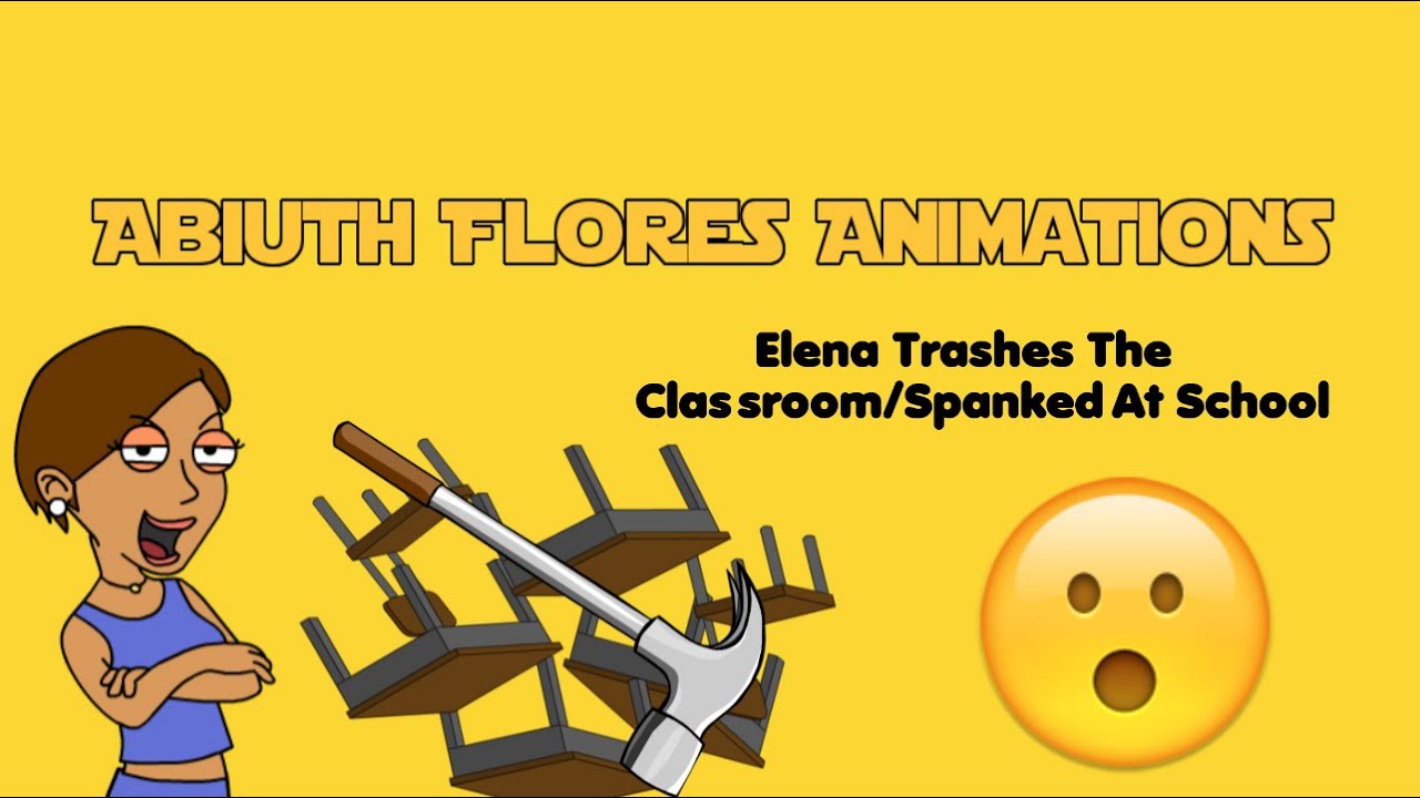 Elena Trashes The Classroom/Spanked At School - YouTube