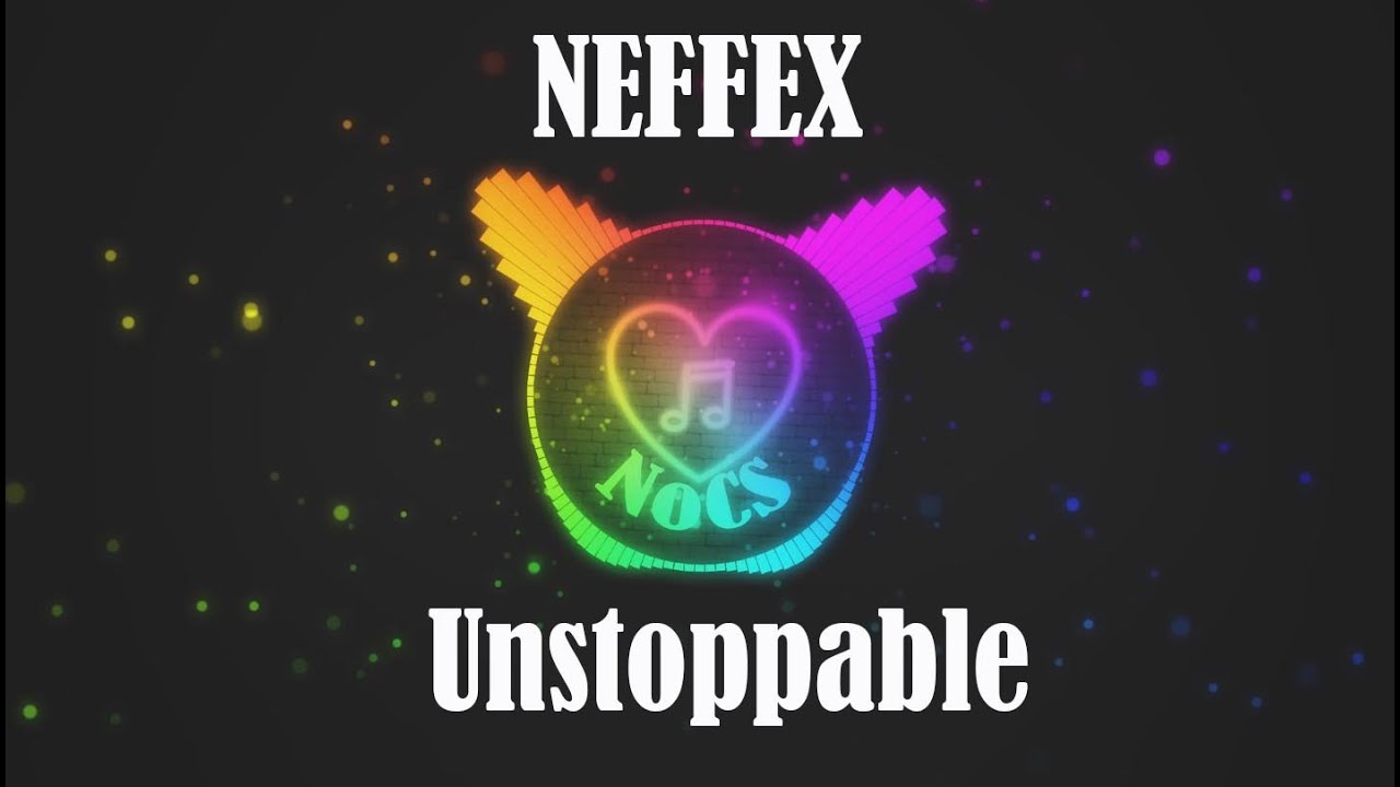 NEFFEX - Unstoppable - YouTube