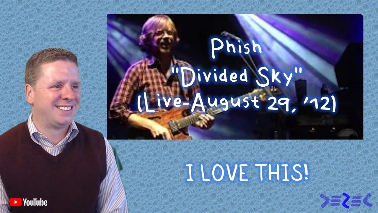 Future Phish Fan REACTS to "Divided Sky" (Phish) - YouTube