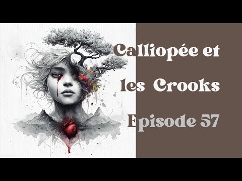 Calliopée Hogg Ep57 : Calliopée, l'aventure continue - YouTube