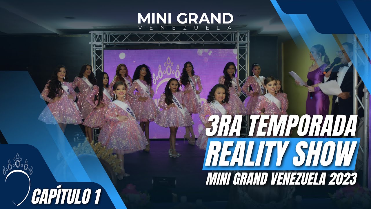 Capítulo 1 | Mini Grand Venezuela 2023 (Reality show) - YouTube