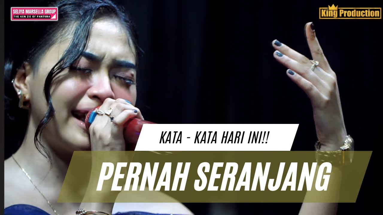 PERNAH SERANJANG - SELIYA MARSELLA || THE GEN ZIE OF PANTURA SELIYA ...