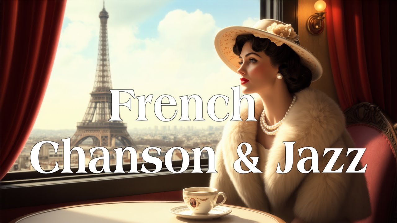 【Playlist #32】French Chanson & Jazz Vibes 🪗 | Elegant Parisian Café ...