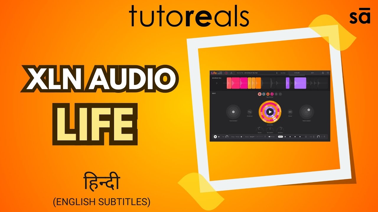 Introducing XLN Audio LIFE software (in Hindi) | tutoREals ...