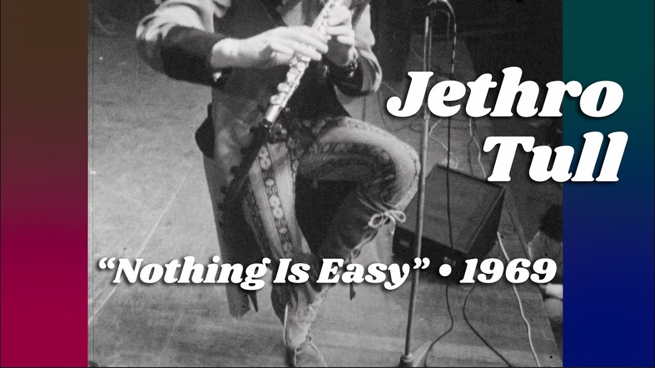 Jethro Tull • “Nothing Is Easy” • 1969 [Reelin' In The Years Archive ...
