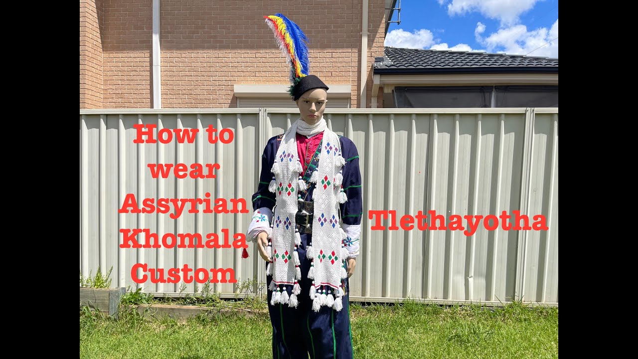 How to wear Assyrian traditional khomala custom clothing (English ...