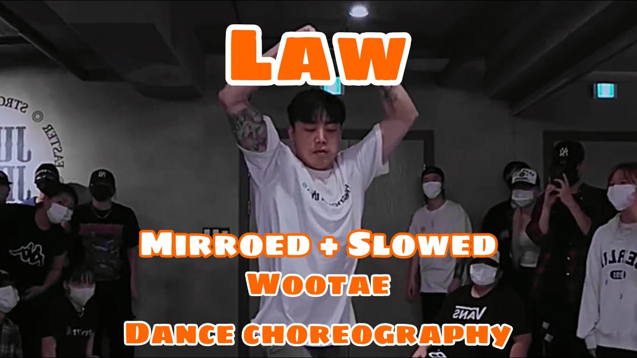 Law_ Wootae Dance choreography || Mirroed + Slowed - YouTube