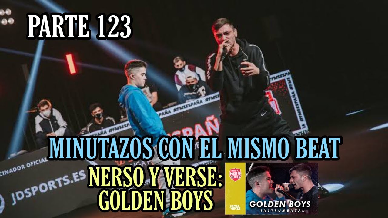 MINUTAZOS CON EL MISMO BEAT | GOLDEN BOYS:NERSO Y VERSE | SWEET VS ...