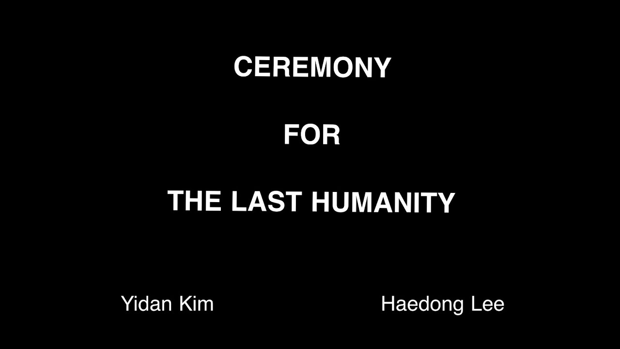 ‘𝗖𝗘𝗥𝗘𝗠𝗢𝗡𝗬 𝗙𝗢𝗥 𝗧𝗛𝗘 𝗟𝗔𝗦𝗧 𝗛𝗨𝗠𝗔𝗡𝗜𝗧𝗬’ (2023) - YouTube