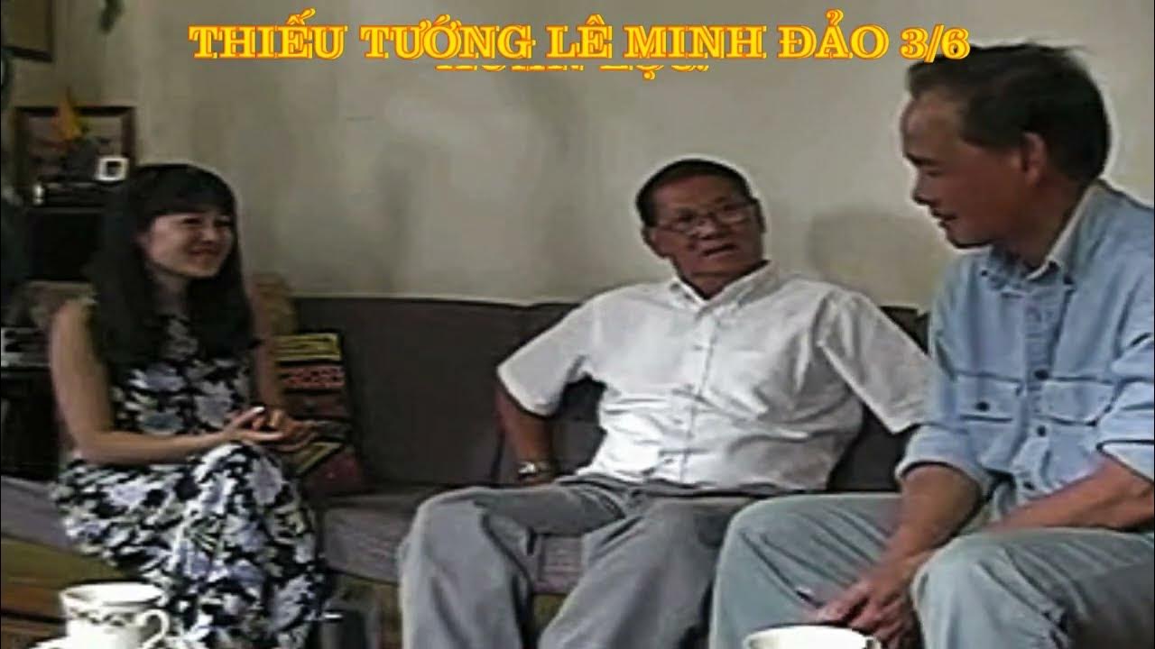 General Le Minh Dao - Part 3/6 – Tướng Lê Minh Đảo 3/6. - YouTube