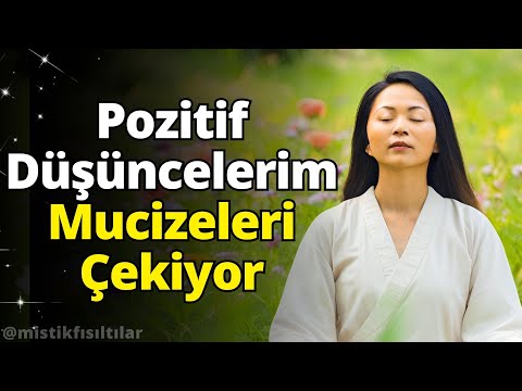 Pozitif Düşüncelerim Mucizeleri Çekiyor | Güçlü Sabah Olumlamaları | Olumlama Meditasyonu 21