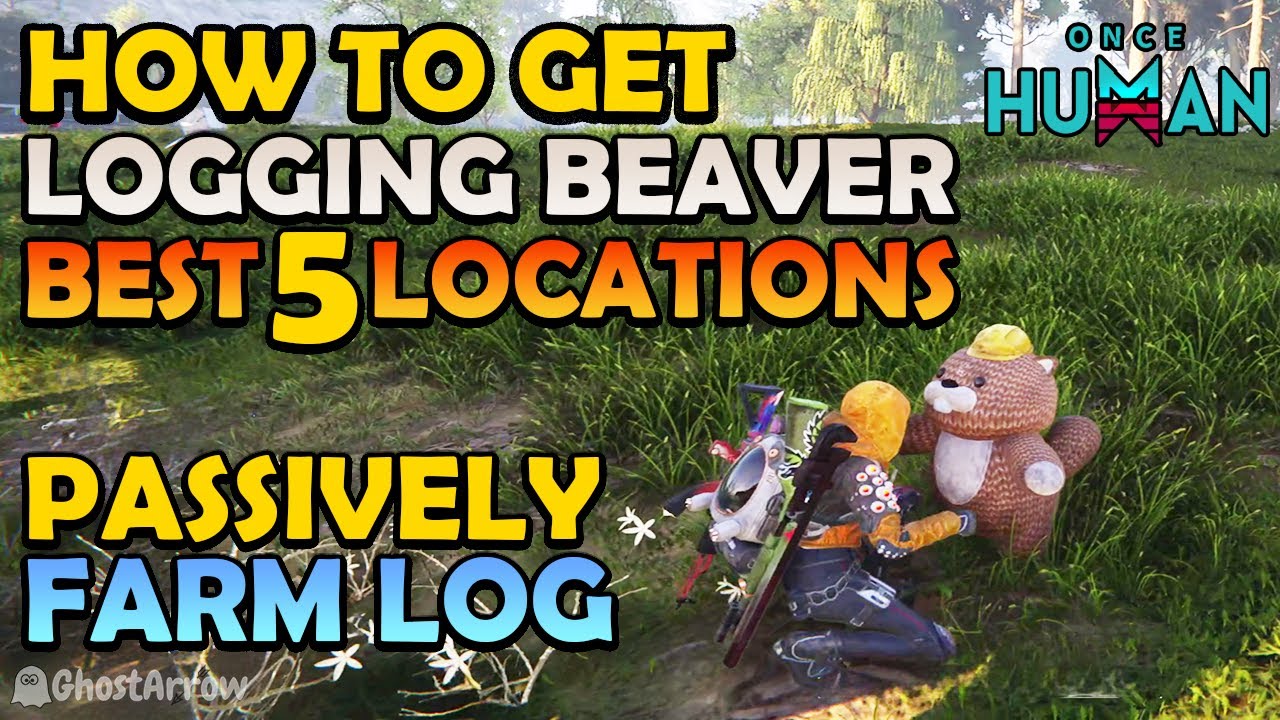 Once Human - Where to Find Logging Beaver - Best 5 Locations ...