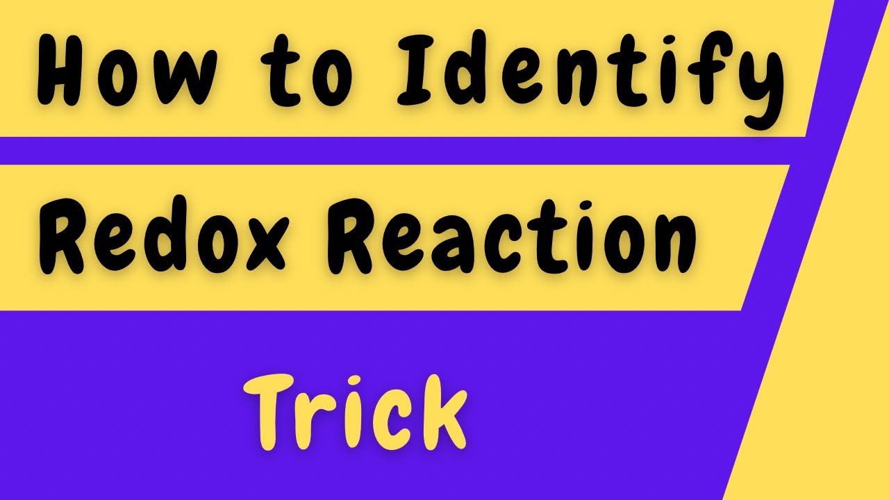 How to Easily Identify Redox Reactions: Step-by-Step Chemistry Guide ...