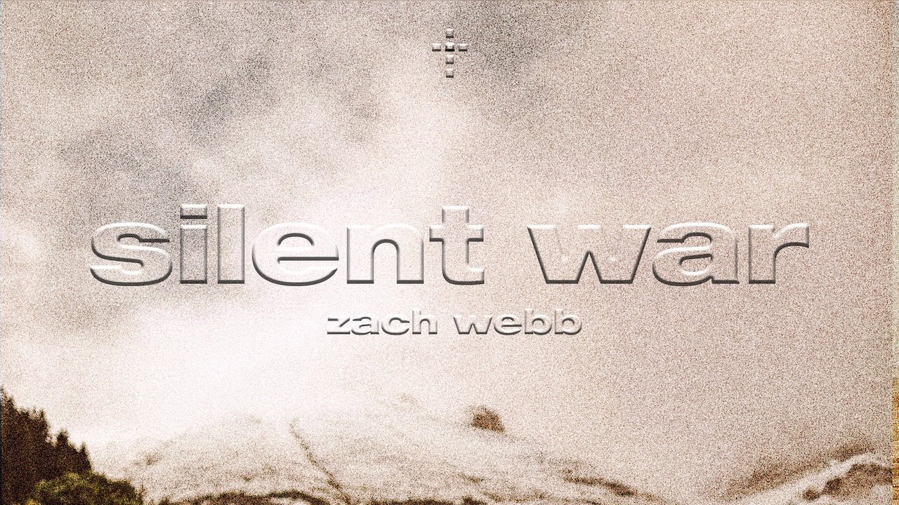 Silent War - Zach Webb (Official Lyric Video) - YouTube