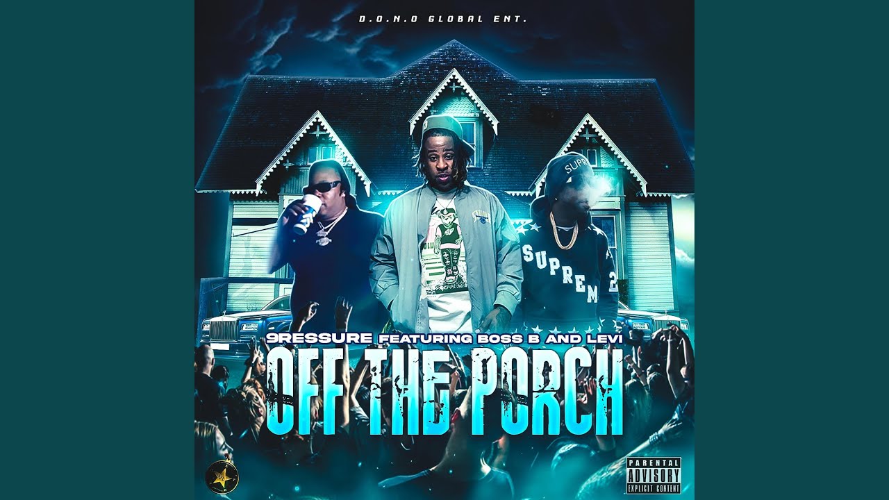 Off The Porch (feat. Boss B & Levi) - YouTube