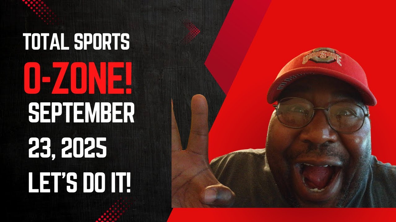 Total Sports O-Zone - September 23, 2025 - YouTube
