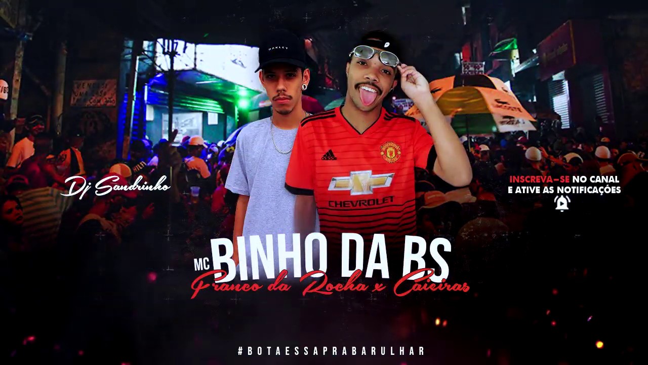 MC BINHO DA BS - MEDLEY FRANCO DA ROCHA X CAIEIRAS (DJ Sandrinho) 2020 - YouTube
